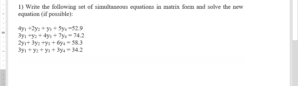 Solved 1) Write the following set of simultaneous equations | Chegg.com