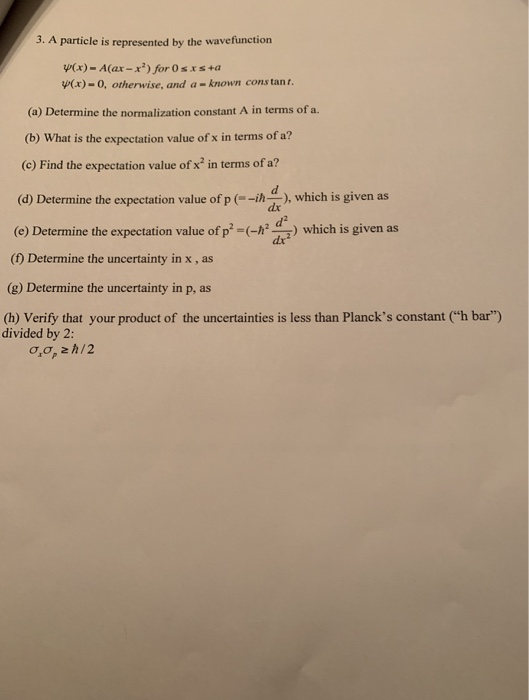 Solved 3 A Particle Is Represented By The Wavefunction X