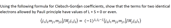 Solved Using the following formula for Clebsch-Gordan | Chegg.com