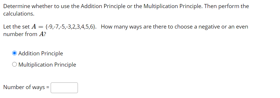 Solved Determine whether to use the Addition Principle or | Chegg.com