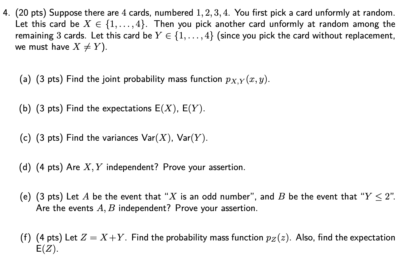 Solved 4. (20 pts) Suppose there are 4 cards, numbered 1, 2, | Chegg.com