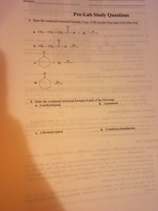 Solved Instructor Pre-Lab Study Questions Draw the condensed | Chegg.com Solved Instructor Pre-Lab Study Questions Draw the condensed | Chegg.com