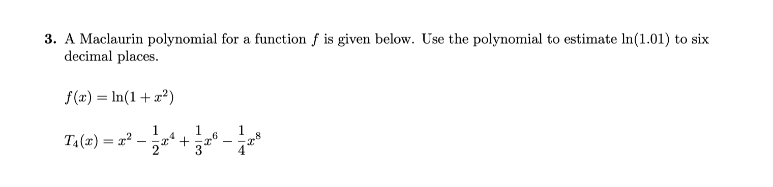 Solved 3. A Maclaurin polynomial for a function f is given | Chegg.com