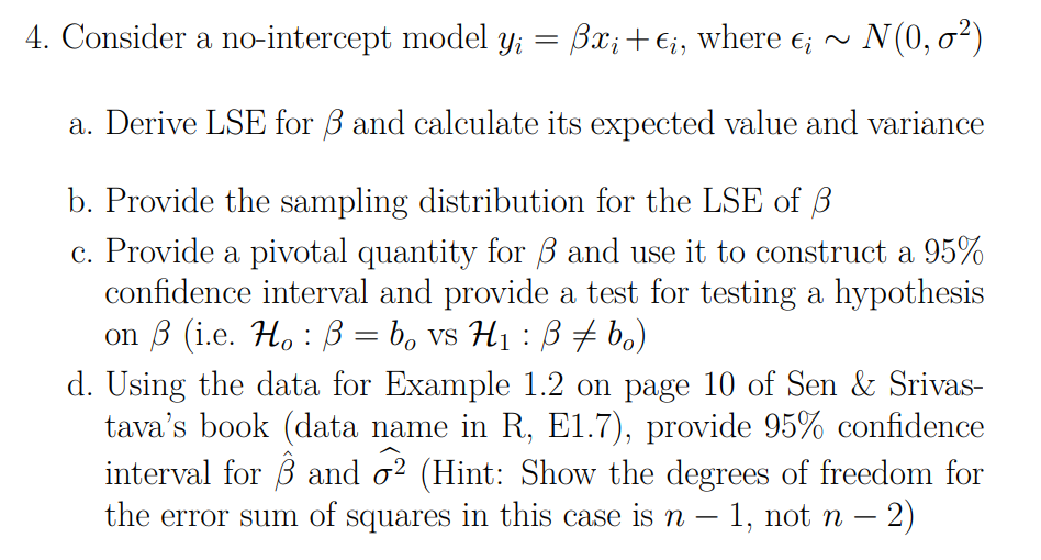 Solved Consider a no-intercept model yi=βxi+ϵi, where | Chegg.com
