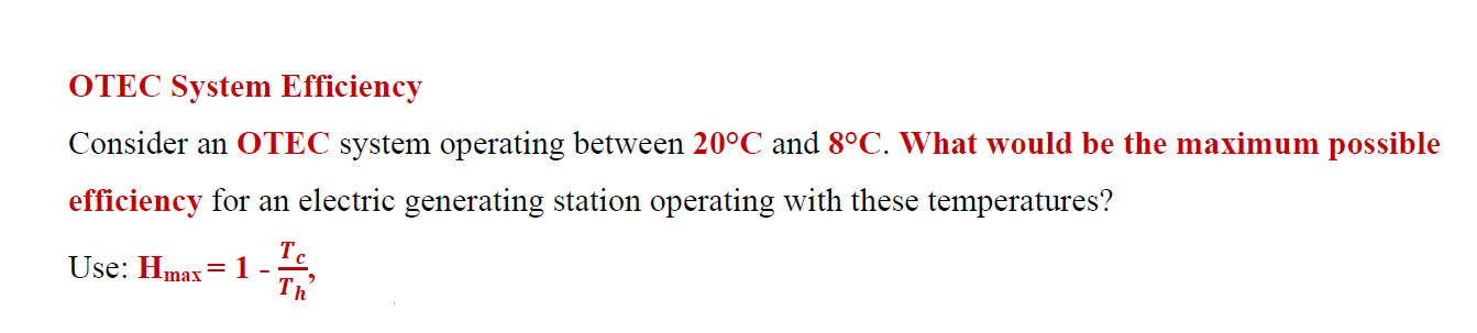 Solved OTEC System Efficiency Consider an OTEC system | Chegg.com