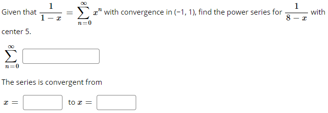 Solved Given that 1 1 - 2 x" with convergence in (-1, 1), | Chegg.com