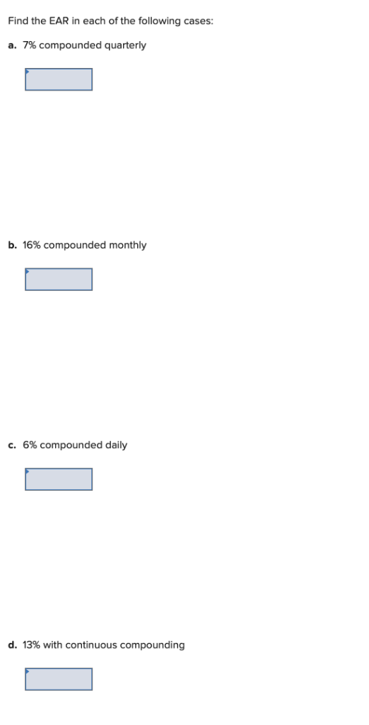 Solved Find the EAR in each of the following cases: a. 7% | Chegg.com