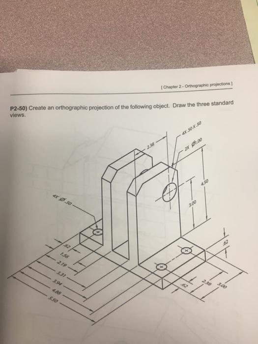 Solved Chapter 2 - Orthographic projections P2.50) Create an | Chegg.com