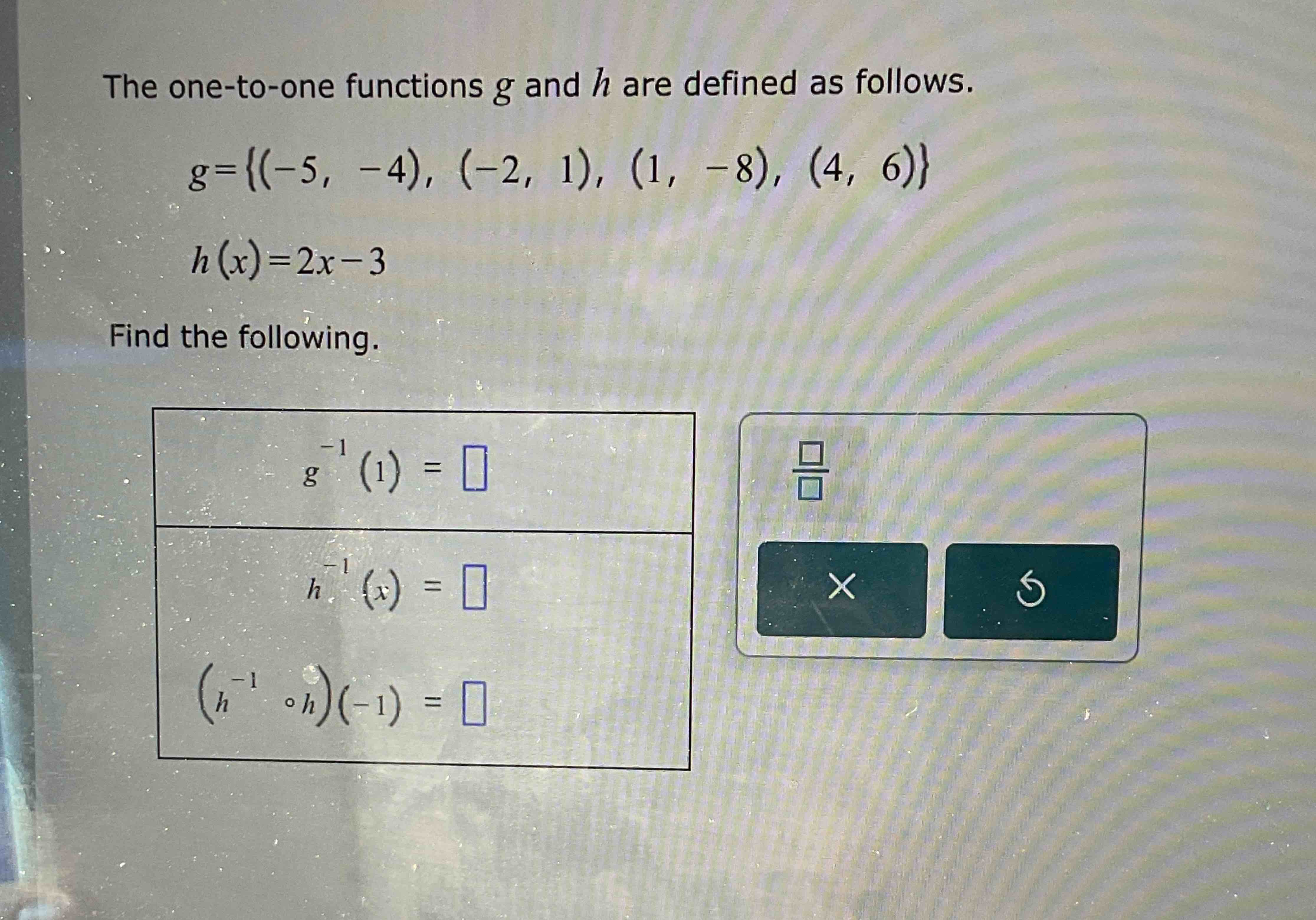 Solved The one-to-one functions g ﻿and h ﻿are defined as | Chegg.com