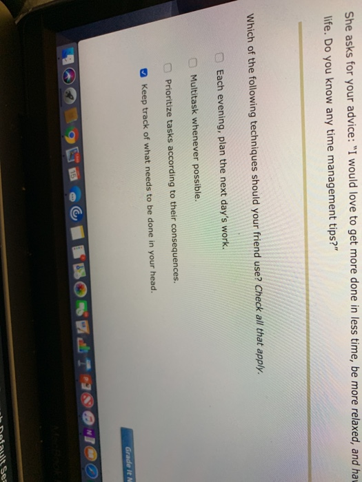 Solved She asks for your advice: "I would love to get more | Chegg.com