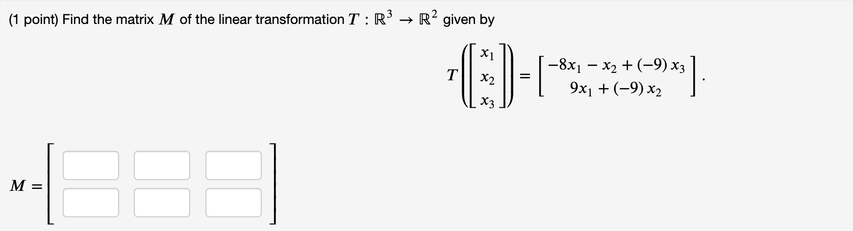 Solved (1 point) Find the matrix M of the linear | Chegg.com