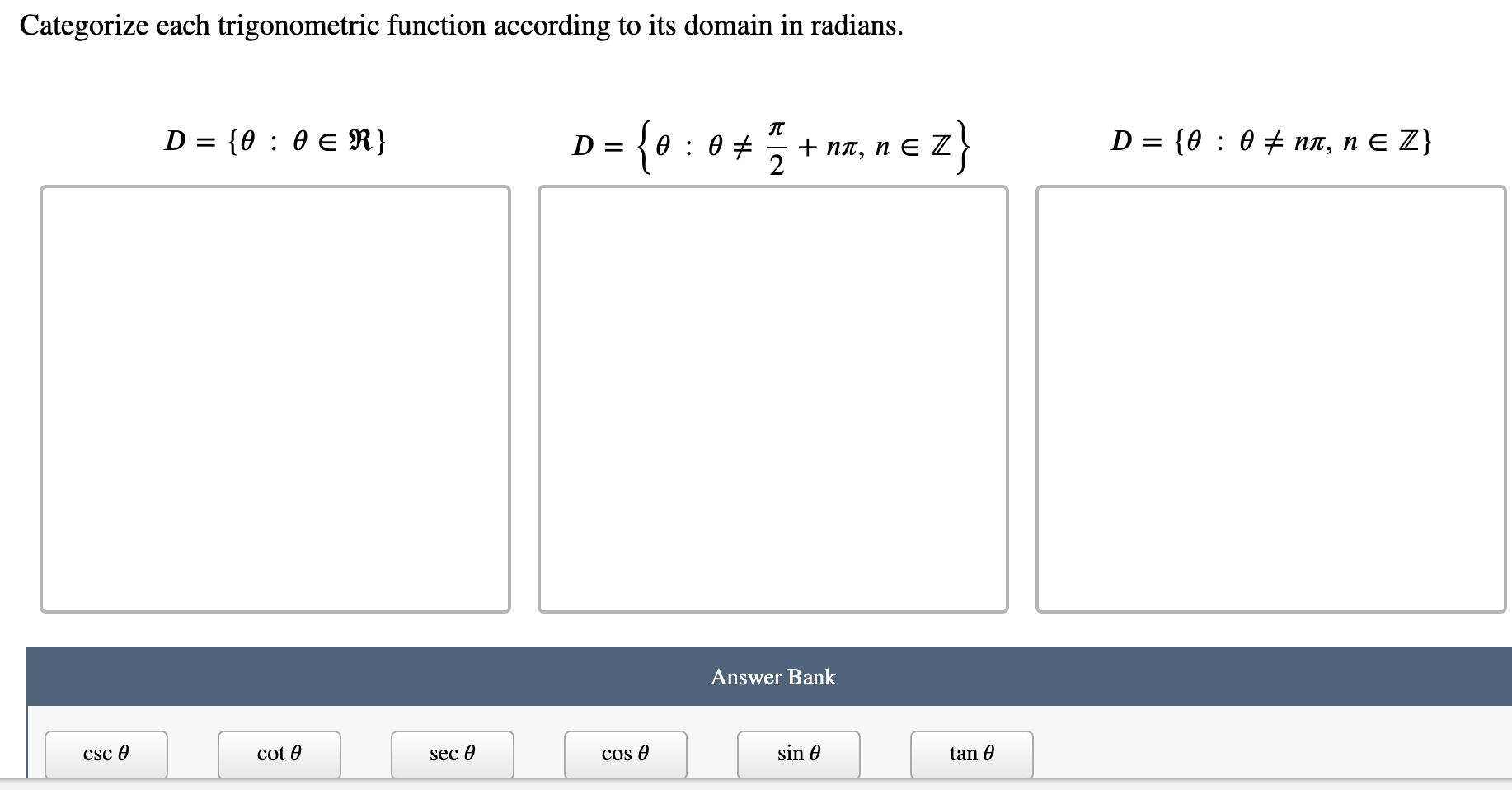 Solved Categorize each trigonometric function according to | Chegg.com