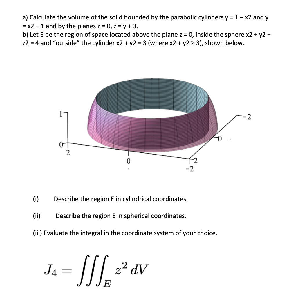 Solved A ﻿calculate The Volume Of The Solid Bounded By The