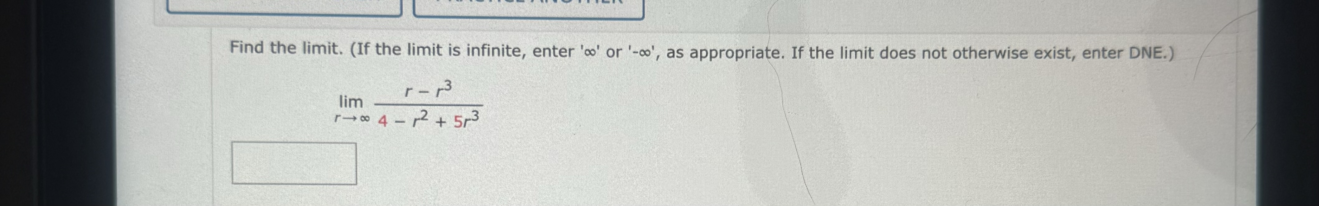 Solved Find the limit. (If the limit is infinite, enter | Chegg.com