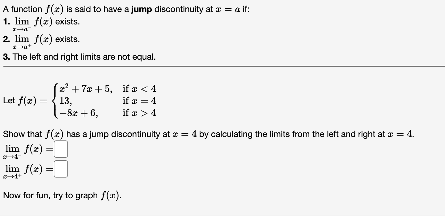 Solved A function f(x) ﻿is said to have a jump discontinuity | Chegg.com
