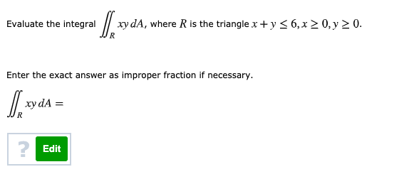 Solved Evaluate the integral xy dA, where R is the triangle | Chegg.com