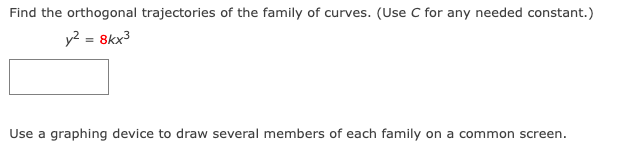 Solved Find the orthogonal trajectories of the family of | Chegg.com