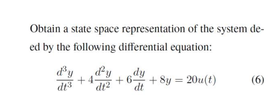 Solved Obtain A State Space Representation Of The System