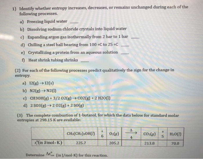 Solved 1) Identify whether entropy increases, decreases, or | Chegg.com