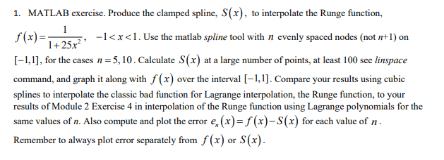 Solved 1. MATLAB exercise. Produce the clamped spline, S(x), | Chegg.com