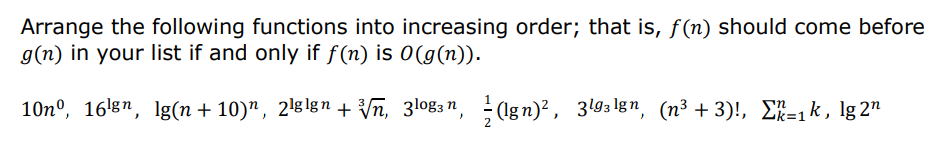 Solved Arrange the following functions into increasing | Chegg.com