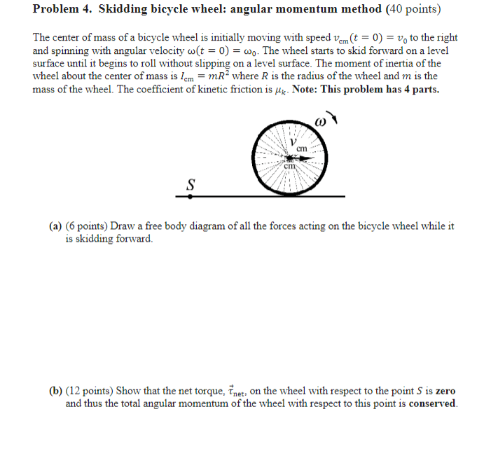 Solved Problem 4. ﻿Skidding bicycle wheel: angular momentum | Chegg.com