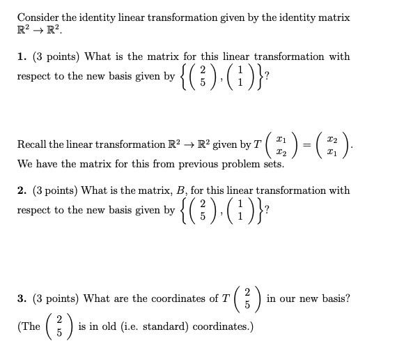 Solved Consider the identity linear transformation given by | Chegg.com