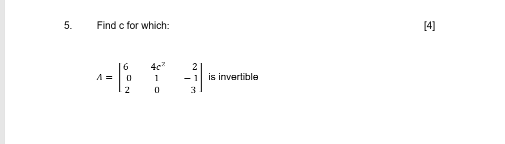 Solved 2. Given the following matrices: 4 c = [ 3), D = {-} | Chegg.com
