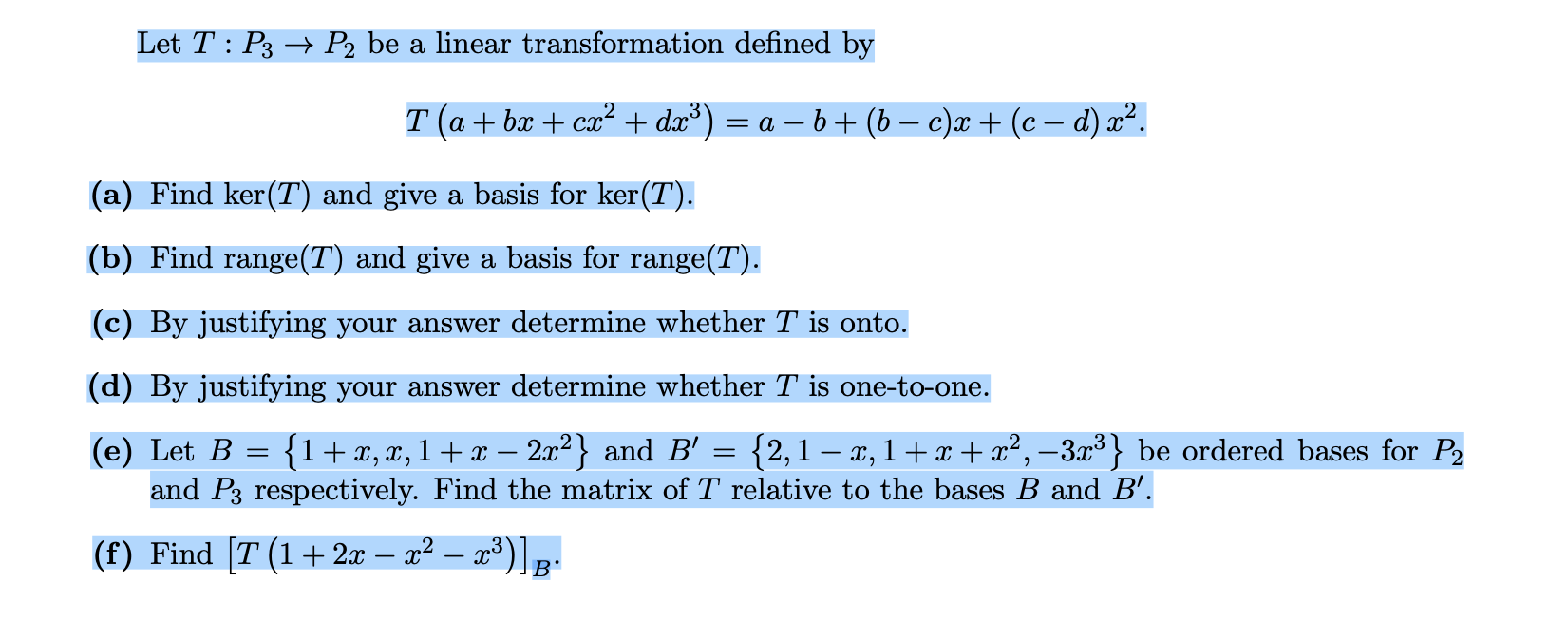 Solved Let T :P3 → P2 be a linear transformation defined by | Chegg.com