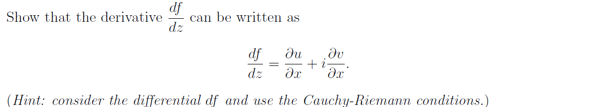 Solved df Show that the derivative can be written as dz ди | Chegg.com