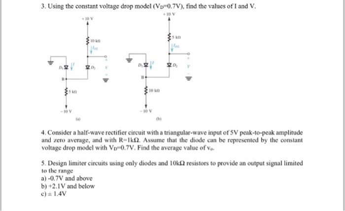 Solved Using the constant voltage drop model (V_D = 0.7V), | Chegg.com