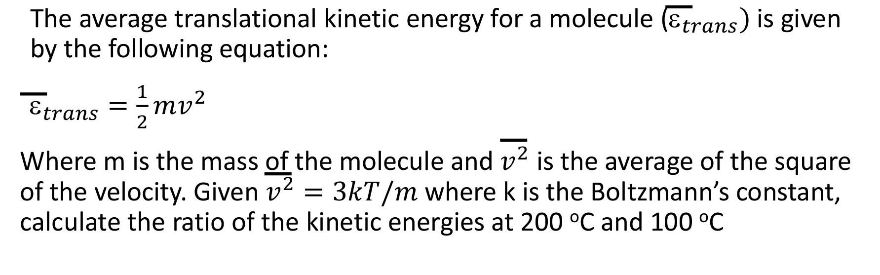 Solved The average translational kinetic energy for a | Chegg.com