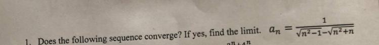 Solved = 1 Nn2-1-Vn-+n - 1. Does the following sequence | Chegg.com