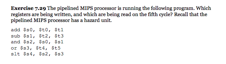 Exercise 7.29 The pipelined MIPS processor is running | Chegg.com