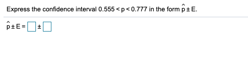 Solved Express the confidence interval 0.555 | Chegg.com
