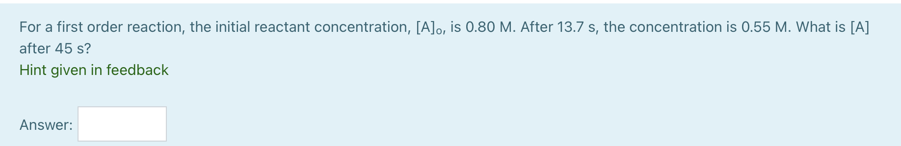 Solved For a first order reaction, the initial reactant | Chegg.com