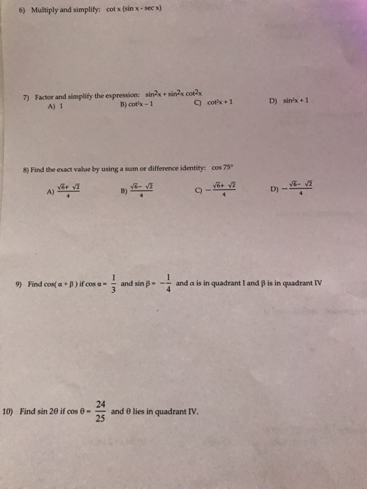 Solved cot x (sin x-sec x) 6) Multiply and simplify: sin2x+ | Chegg.com