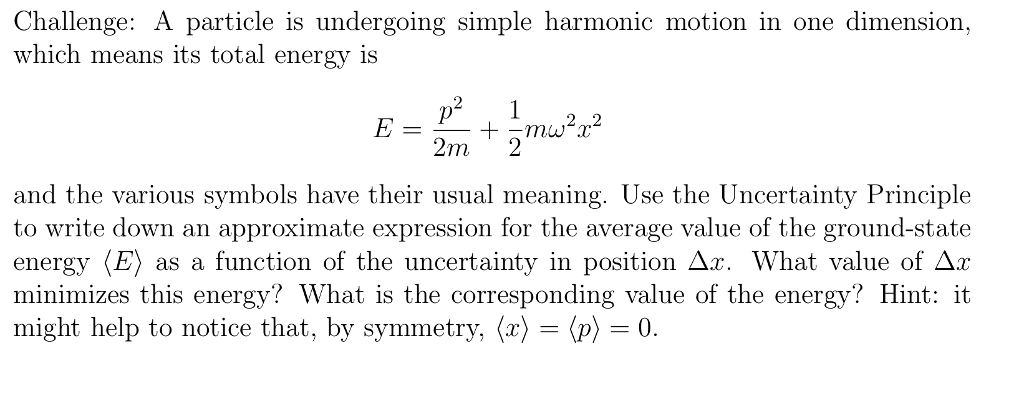 Solved hallenge: A particle is undergoing simple harmonic | Chegg.com