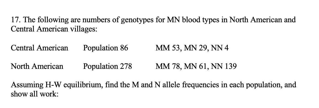 Solved 17. The following are numbers of genotypes for MN | Chegg.com