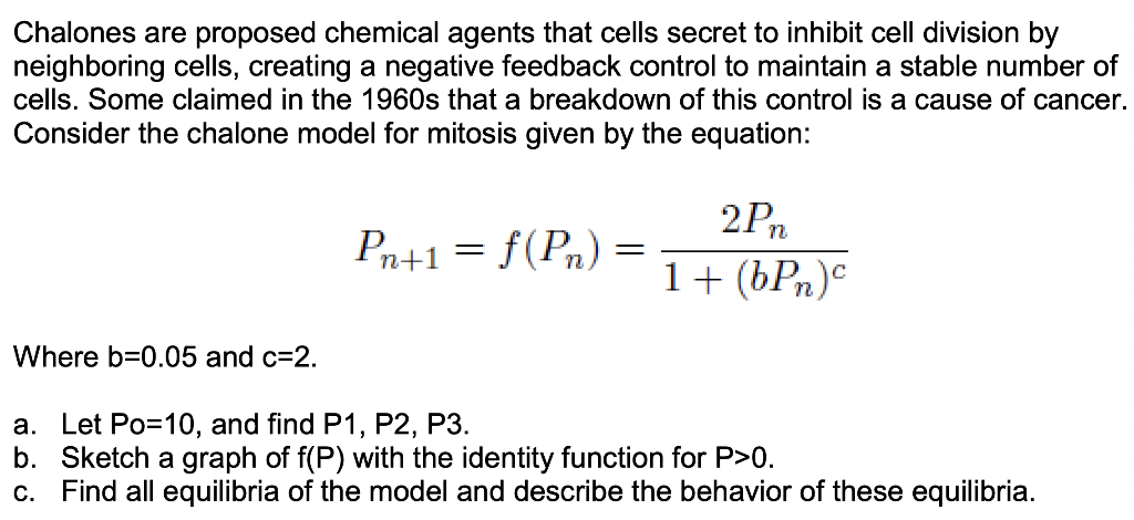 Solved Chalones are proposed chemical agents that cells | Chegg.com