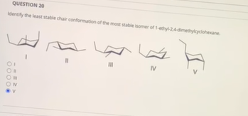 Solved QUESTION 20 dentity the last stable char conformation | Chegg.com