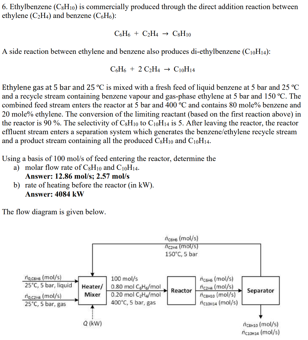 Solved 6. Ethylbenzene (C3H10) is commercially produced | Chegg.com