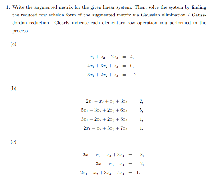 Solved 1. Write the augmented matrix for the given linear | Chegg.com