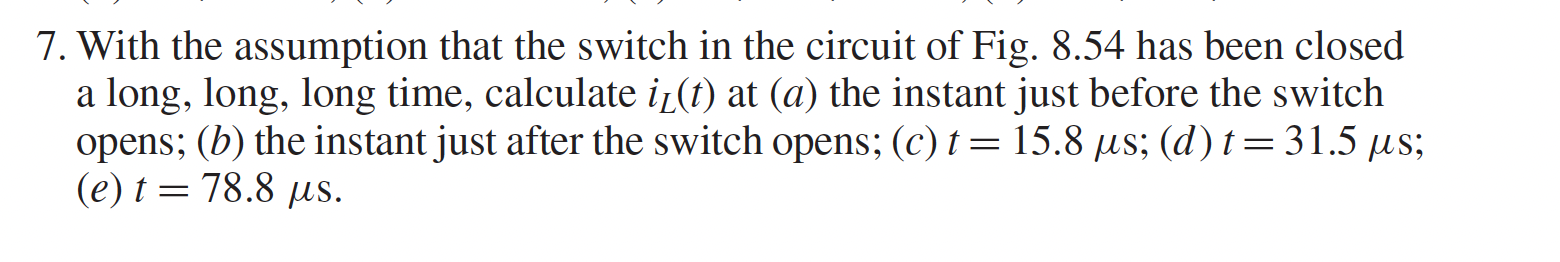 7. With the assumption that the switch in the circuit | Chegg.com