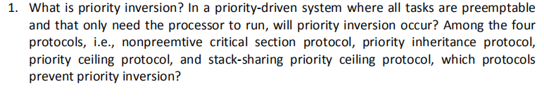 1. What is priority inversion? In a priority-driven | Chegg.com