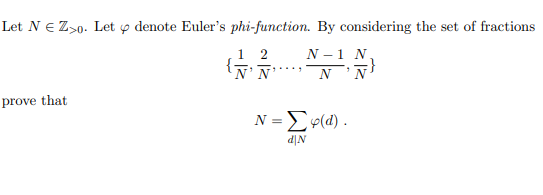 Solved Let \\( N \\in \\mathbb{Z}_{>0} \\). Let \\( \\varphi | Chegg.com