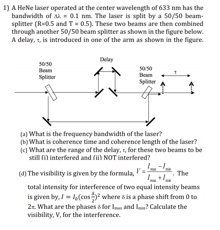 Solved 1) A HeNe laser operated at the center wavelength of | Chegg.com