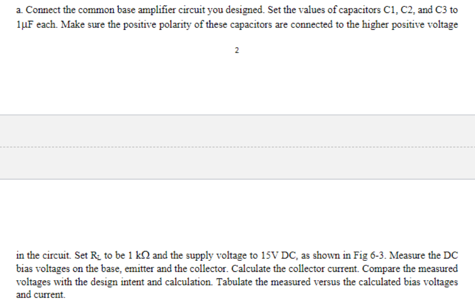 Solved a. Connect the common base amplifier circuit you | Chegg.com