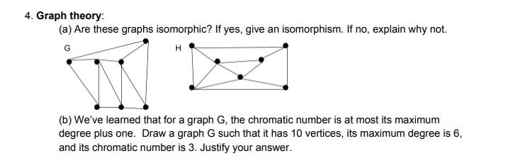 Solved 4. Graph theory: (a) Are these graphs isomorphic? If | Chegg.com