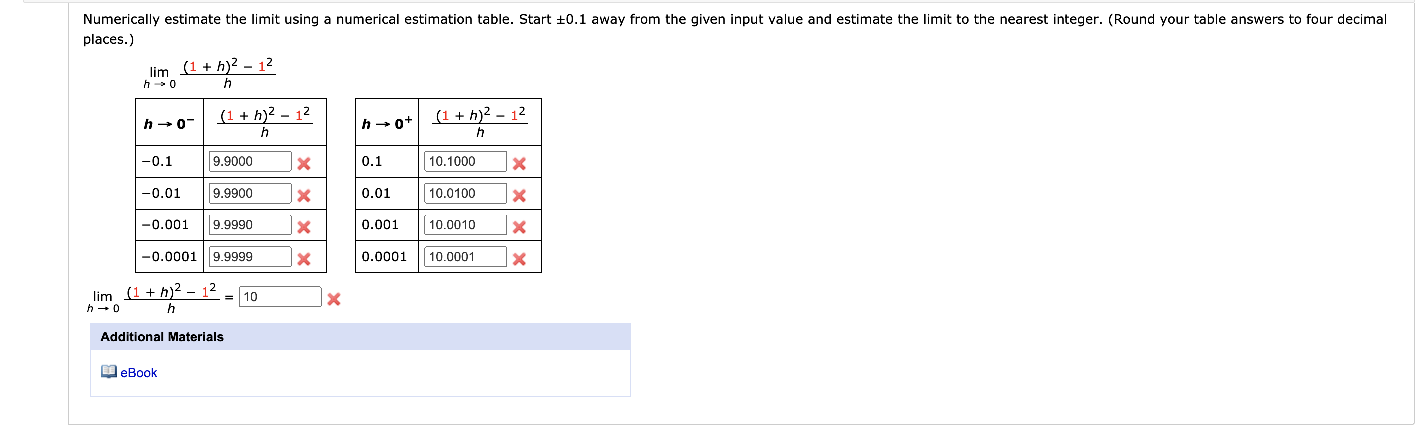 Solved Numerically estimate the limit using a numerical | Chegg.com